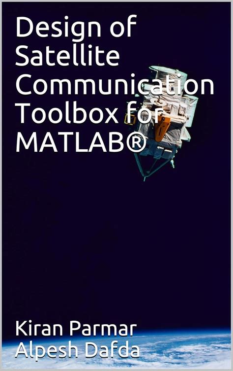 Design Of Satellite Communication Toolbox For Matlab Daqkgy87 Matlab Coding