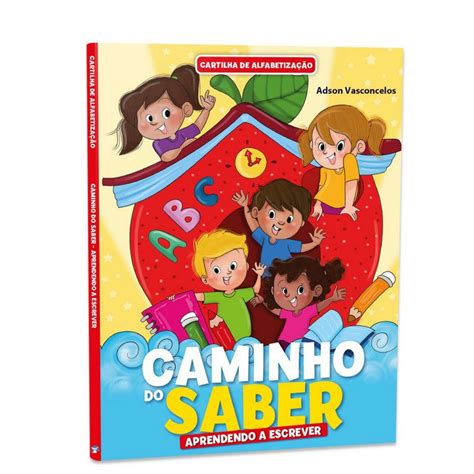Cartilha de Alfabetização Caminho do Saber Aprendendo a Escrever