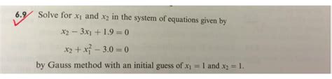 Solved Please Use Matlab To Write A Code To Solve This