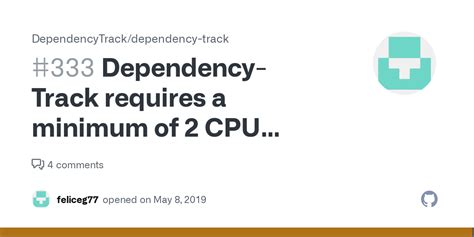 Dependency Track Requires A Minimum Of 2 Cpu Cores · Issue 333