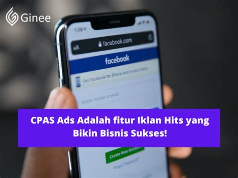 Cpas Ads Adalah Fitur Iklan Hits Yang Bikin Bisnis Sukses Ginee