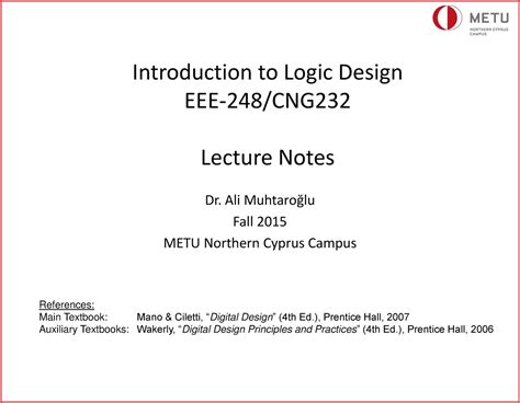 Logic Design LP3 Gürtaç Yemişçioğlu Introduction to Logic Design EEE 248 CNG Lecture Notes