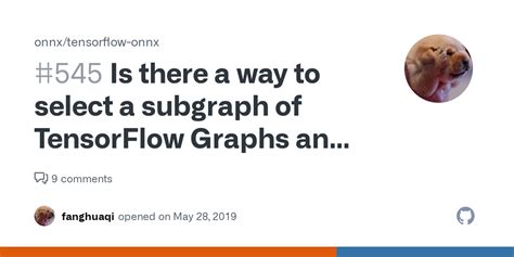 Is There A Way To Select A Subgraph Of Tensorflow Graphs And Convert It To Onnx Subgraph · Issue