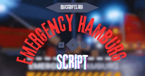 Emergency Hamburg Script Rbx Scripts