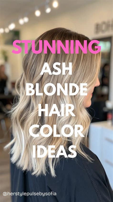 Ash Blonde Hair Color Ideas That Are Stealing The Spotlight