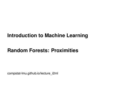PPT Introduction To Machine Learning Random Forests Proximities