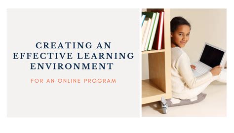 Creating An Effective Learning Environment For An Online Program