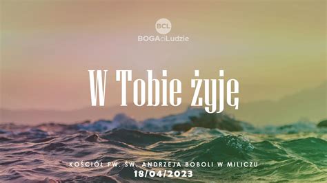W Tobie żyję Adoracja Uwielbienie tekst i chwyty YouTube
