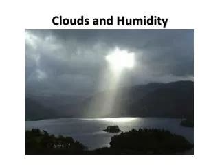 PPT Humidity Condensation And Clouds PowerPoint Presentation Free