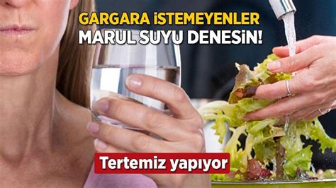 Gargaraya yeni alternatif Marul suyu Ne iltihap ne diş taşı kalıyor kökten çözümmüş Sağlık