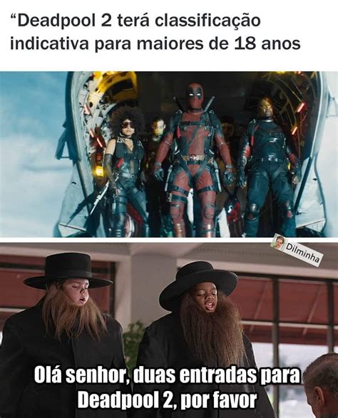 Deadpool 2 Terá Classificação Indicativa Para Maiores De 18 Anos Olá