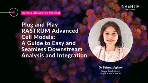 Plug And Play Rastrum™ Advanced Cell Models A Guide To Easy And