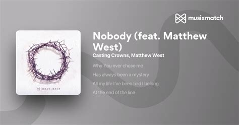 Casting Crowns Matthew West Nobody Feat Matthew West Tradução Em