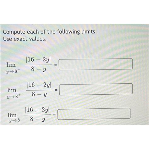 solved compute each of the following limits ﻿use exact