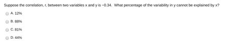 Solved Suppose The Correlation R Between Two Variables X