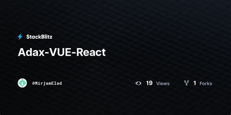 adax vue react stackblitz