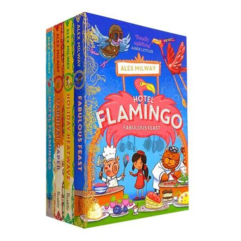 Hotel Flamingo Series By Alex Milway 4 Books Collection Ages 5 8 P