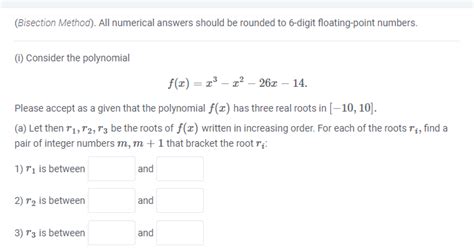 Solved Bisection Method All Numerical Answers Should Be Chegg