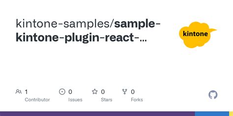 Github Kintone Samples Sample Kintone Plugin React Template Cn