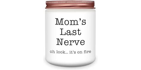 Mothers T Moms Last Nerve Candle