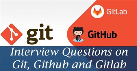 Devops School Interview Questions On Git Github And Gitlab
