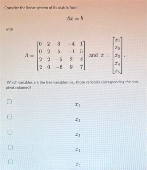 Solved Consider The Linear System Of Its Matrix Form Ax B