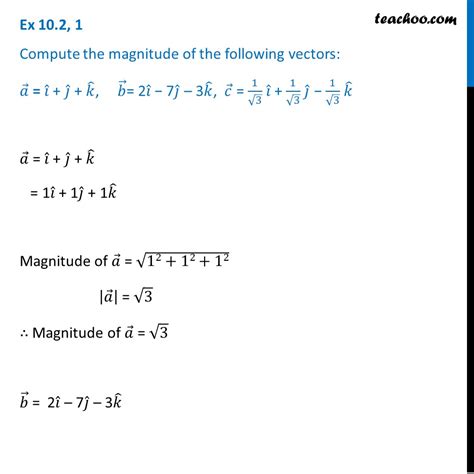 Ex 102 1 Compute Magnitude Of A I J K B 2i 7j 3k