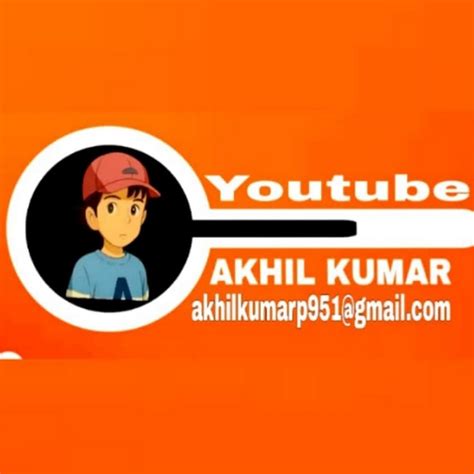 Akhil Kumar Youtube