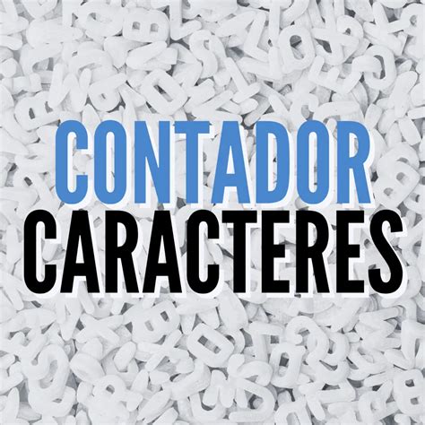 Contador De Caracteres Contador De Caracteres