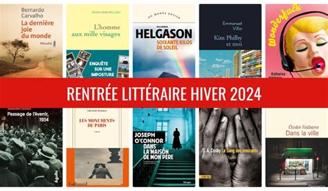 Rentrée Littéraire Hiver 2024 Une Sélection De 20 Romans Benzine