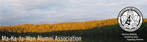 Ma Ka Ja Wan Alumni Association Honoring Yesterday Connecting Today