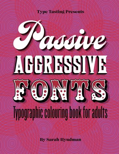 Passive Aggressive Fonts Typography Colouring Book For Adults Sketch Your Fonting