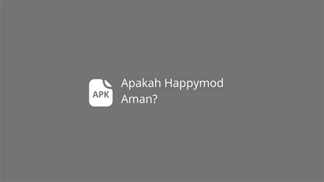Apakah Happymod Aman
