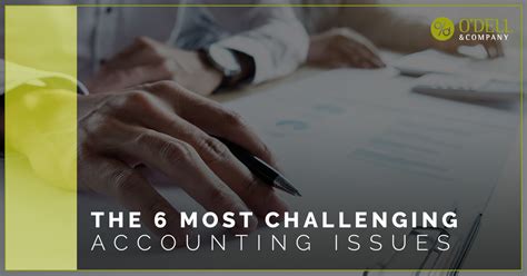 The 6 Most Challenging Accounting Issues Small Business Accounting I