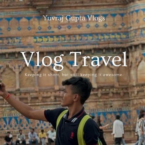 Yuvraj Gupta Vlogs Youtube