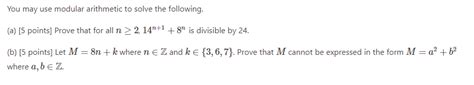 Solved You May Use Modular Arithmetic To Solve The