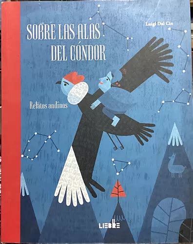 Sobre Las Alas Del Cóndor Luigi Cin