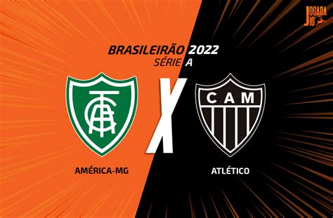 América Mg X Atlético Onde Assistir Escalações E Arbitragemjogada 10