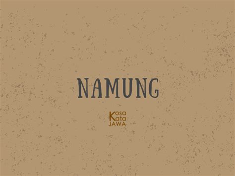 Namung Artinya Dalam Bahasa Jawa Ke Indonesia And Contoh Kalimat