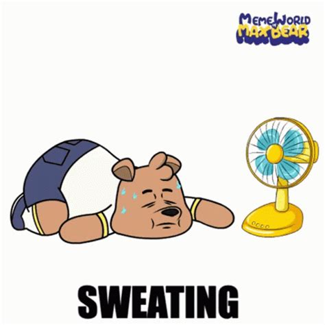 Sweating Sweating Meme  Sweating Sweating Meme Sweating 