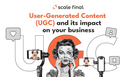 user generated content ugc and its impact on your business scale final