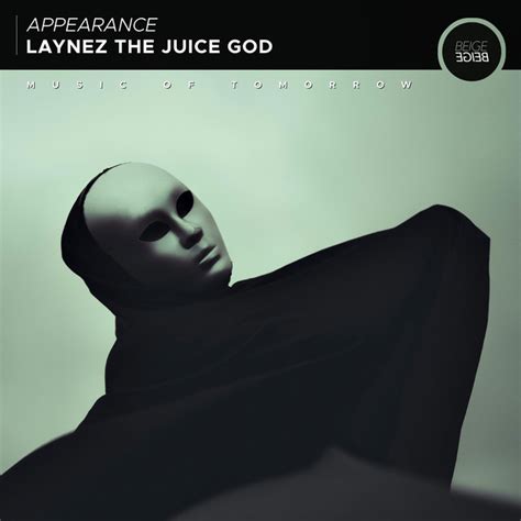 Appearance Single By Laynez The Juice God Spotify