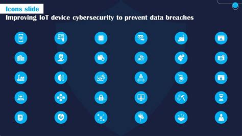 Icons Slide Improving Iot Device Cybersecurity To Prevent Data Breaches Iot Ss Ppt Template