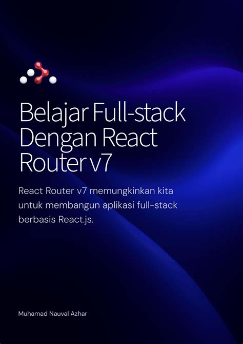 Belajar Full Stack Dengan React Router V7 Belajar Bareng Nauval