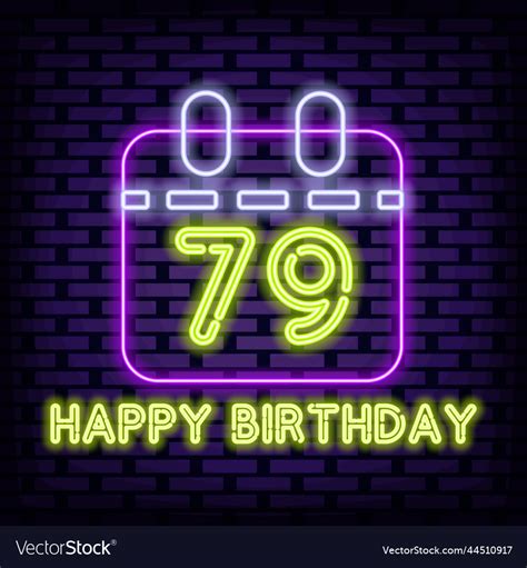 79th Happy Birthday 79 Year Old Neon Quote Vector Image