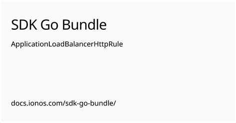 ApplicationLoadBalancerHttpRule SDK Go Bundle