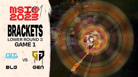 빈격 Blg Vs 젠지 게임1 하이라이트 브래킷 스테이지 Day10 2023 Msi Youtube