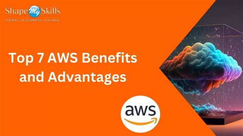 Ppt Top 7 Aws Benefits And Advantages Powerpoint Presentation Free