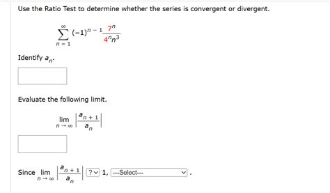 solved use the ratio test to determine whether the series is