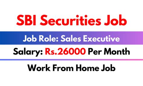 Sbi Securities Job Sales Executive Job Work From Home Urgent